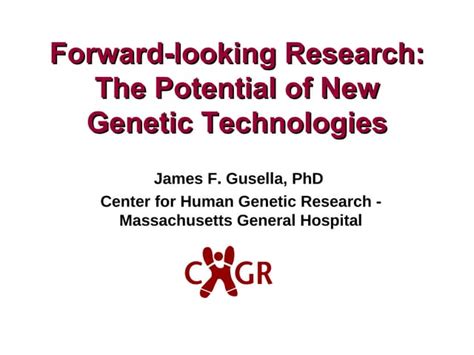 Forward Looking Research The Potential Of New Genetic Technologies Ppt