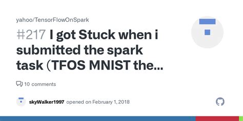 I Got Stuck When I Submitted The Spark Task Tfos Mnist The Official