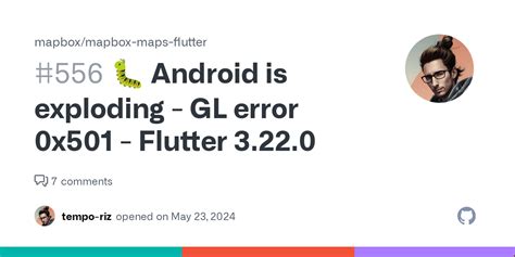 🐛 Android Is Exploding Gl Error 0x501 Flutter 3220 · Issue 556 · Mapboxmapbox Maps