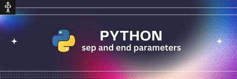 How Do Python End And Sep Parameters Different In Print