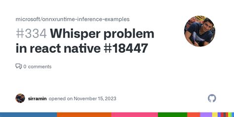 whisper problem in react native 18447 · issue 334 · microsoft onnxruntime inference examples