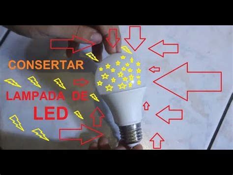 Como Consertar Lampada De Led Diy Youtube