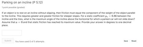 Solved Parking On An Incline P 5 12 1 Point Possible Chegg Com