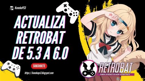 Tutorial Actualizar Retrobat de versión a la versión YouTube