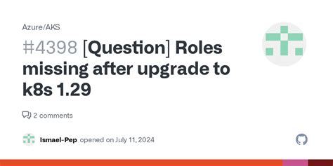Question Roles Missing After Upgrade To K8s 129 · Issue 4398