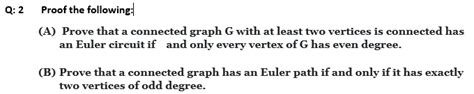 Solved Q 2 Proof The Following A Prove That A Connected