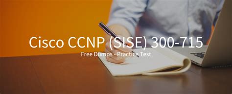 New Cisco Ccnp Sise 300 715 Dumps Practice Test