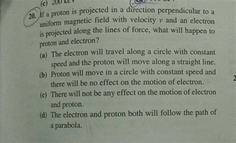 Nu C 200 Kev 20 If A Proton Is Projected In A Direction