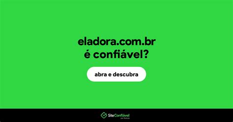 Br é Confiável Eladora é Segura Site Confiável