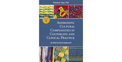 Addressing Cultural Complexities In Counseling And Clinical Practice Fourth Edition