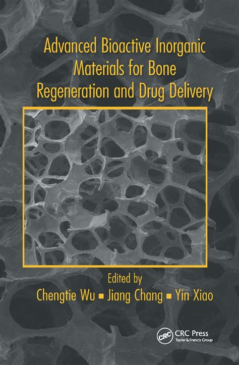 Advanced Bioactive Inorganic Materials For Bone Regeneration And Drug