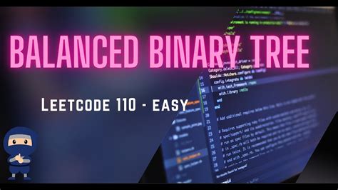 Balanced Binary Tree Leetcode 110 Explained Efficient Approach And Code