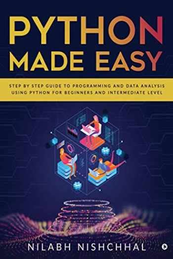 Python Made Easy Step By Step Guide To Programming And Data Analysis
