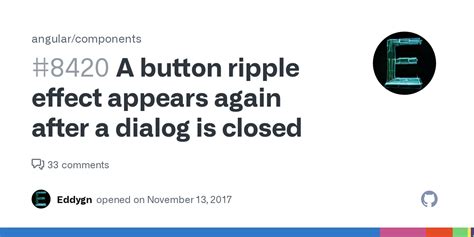 a button ripple effect appears again after a dialog is closed · issue