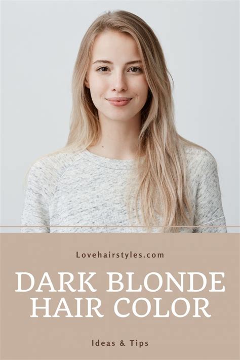 Fantastic Dark Blonde Hair Color Ideas