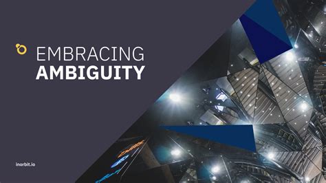 Embracing Ambiguity