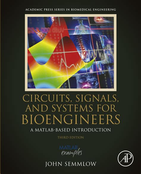 Buy Circuits Signals And Systems For Bioengineers A Matlab Based