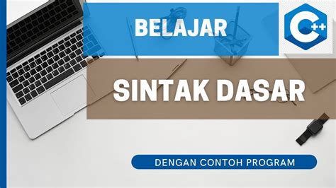 part 1 tutorial c sintak dasar youtube