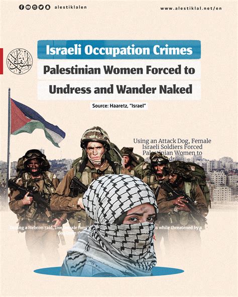 Israeli Occupation Crimes Palestinian Women Forced To Undress And