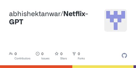 github abhishektanwar netflix gpt