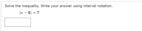Solved Solve The Inequality Write Your Answer Using Chegg Com