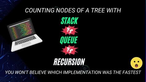 Isaiah Osarobo On Linkedin Counting Nodes In A Btree With Stack Queue And Recursion