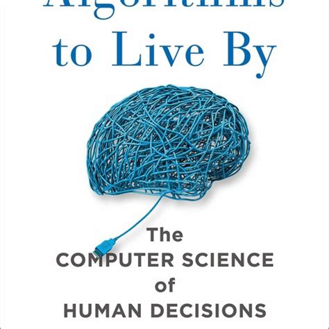 Stream Episode Download Book Pdf Algorithms To Live By The Computer