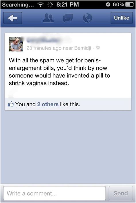 8 21 PM O 60 Mi 23 Minutes Ago Near Bemidji With All The Spam We Get For Penis Enlargement