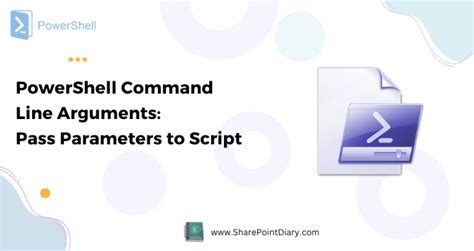 Powershell Command Line Arguments Pass Parameters To Script Sharepoint Diary