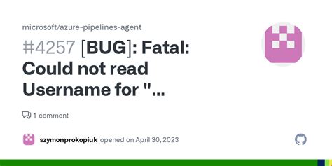 Bug Fatal Could Not Read Username For No Such Device Or Address · Issue 4257