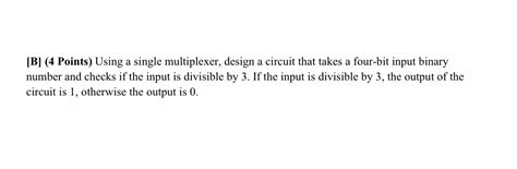 solved [b] 4 points using a single multiplexer design a