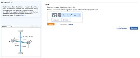 Solved Problem The Two Blocks A And B Each Have A Chegg Com