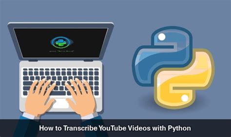 How To Transcribe Youtube Videos With Python Jmoorewv