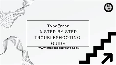 Typeerror A Step By Step Troubleshooting Guide
