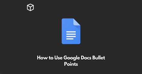 How To Use Google Docs Bullet Points Programming Cube