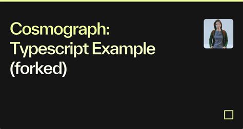 Cosmograph Typescript Example Forked Codesandbox