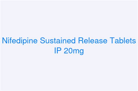 Nifedipine Sustained Release Tablets Ip 20mg