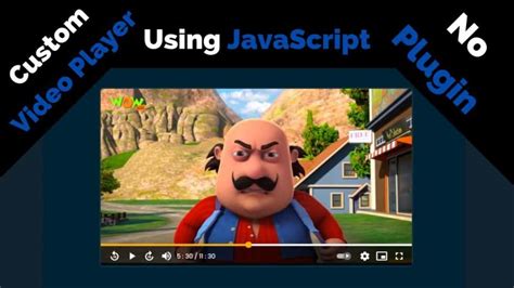 How To Create Custom Video Player Using Html Css And Javascript No