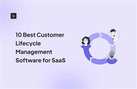 10 Best Customer Lifecycle Management Software For Saas