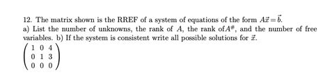 Solved The Matrix Shown Is The RREF Of A System Of Chegg