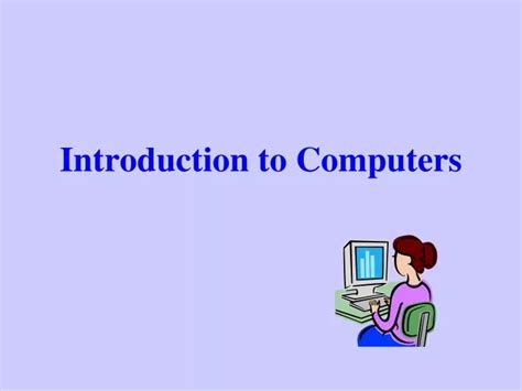 Ppt Introduction To Computers Powerpoint Presentation Free Download Id