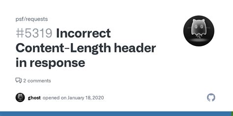 Incorrect Content Length Header In Response · Issue 5319 · Psf