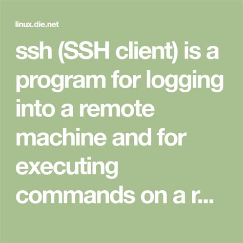 Ssh Ssh Client Is A Program For Logging Into A Remote Machine And For Executing Commands On A