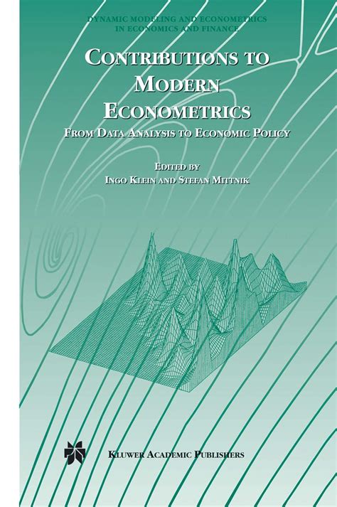 Contributions To Modern Econometrics From Data Analysis To Economic
