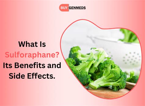 What Is Sulforaphane Its Benefits And Side Effects