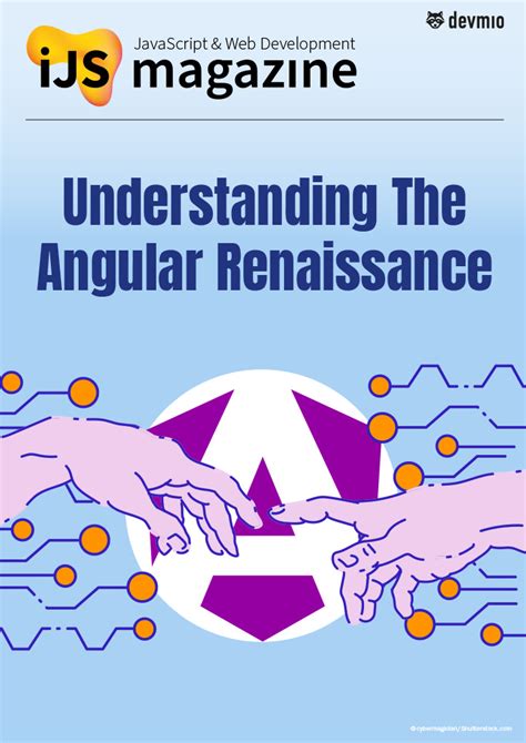 understanding the angular renaissance international javascript conference