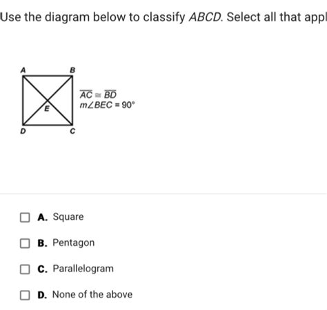 Solved Use The Diagram Below To Classify ABCD Select All That Appl A