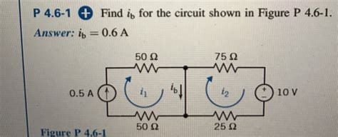 Solved Find I B For The Circuit Shown In Figure P 46 1 I