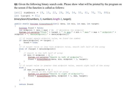 Solved Q2 Given The Following Binary Search Code Please