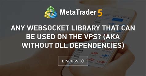 Any Websocket Library That Can Be Used On The Vps Aka Without Dll Dependencies Scalping